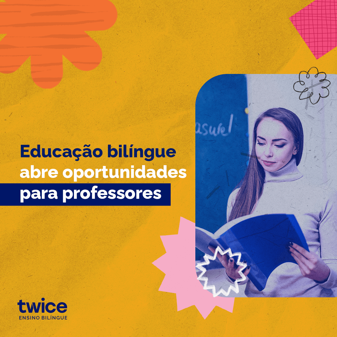 Educação bilíngue abre oportunidades para professores - TWICE Ensino ...